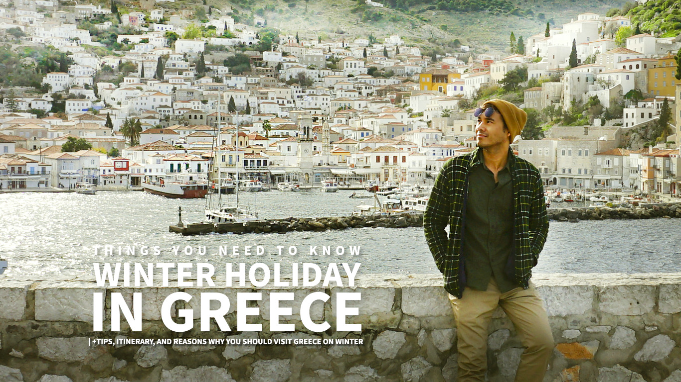 Surviving Winter Holiday in Greece + Things you need to know & Itinerary