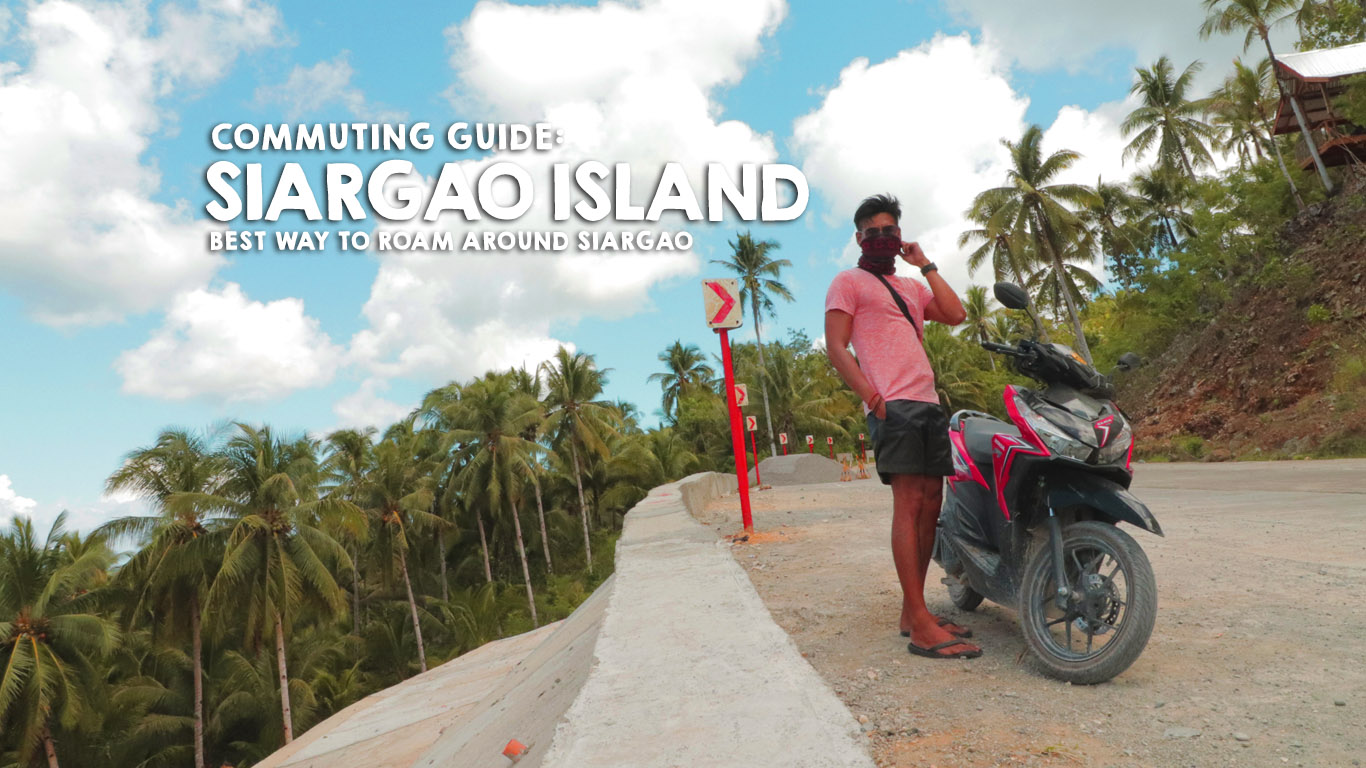 Commuting Guide: Siargao Island (Best way to roam around Siargao)