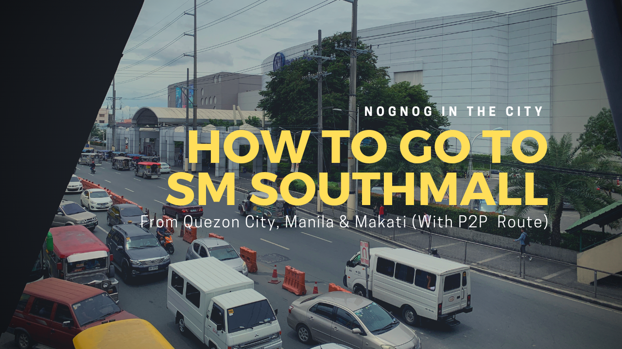 How to commute to SM Southmall & Alabang South Station